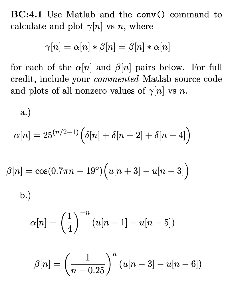 Solved BC:4.1 ﻿Use Matlab and the conv() ﻿command | Chegg.com