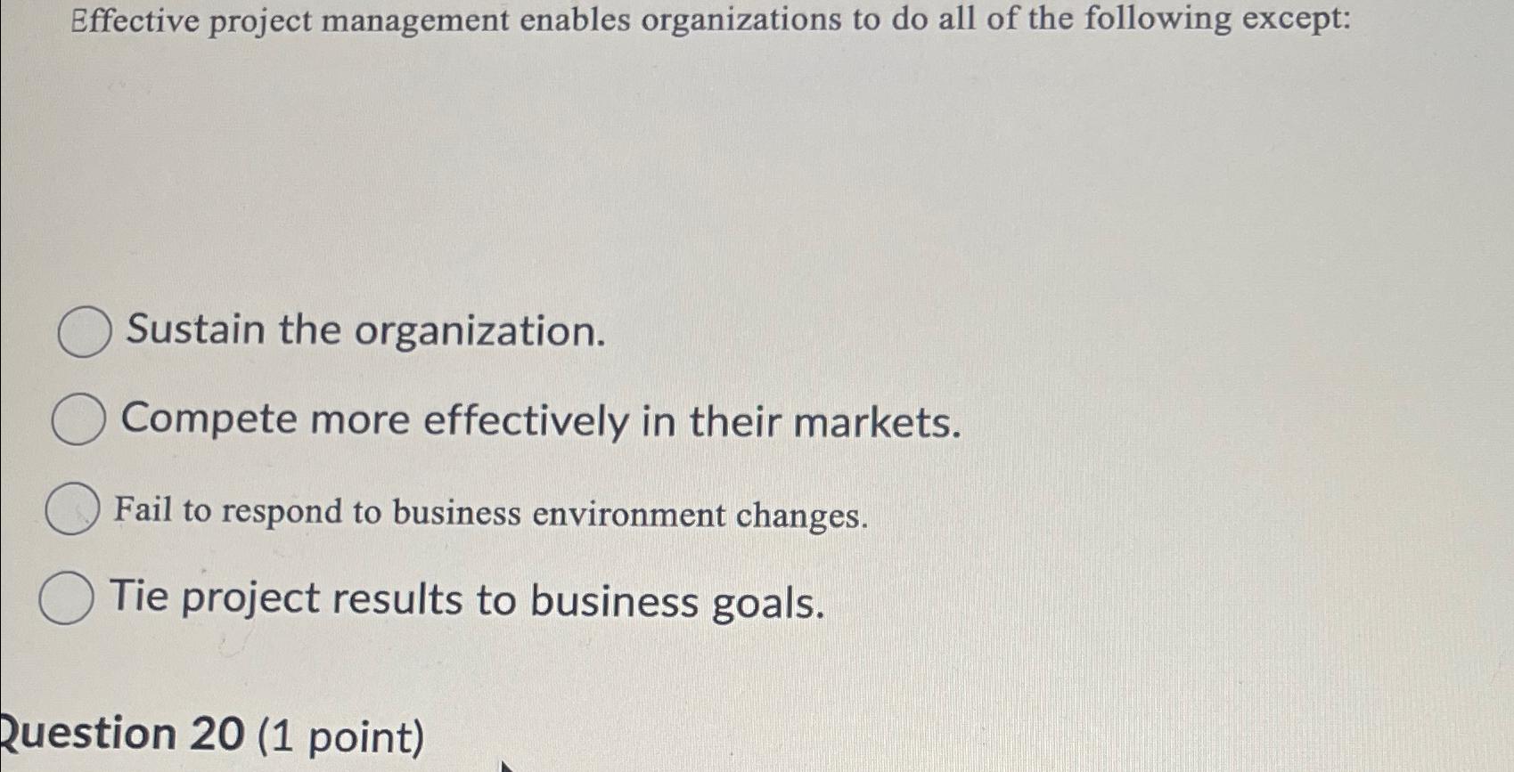 Solved Effective project management enables organizations to | Chegg.com