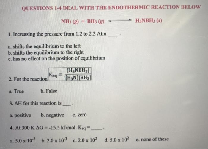 Solved QUESTIONS 1-4 DEAL WITH THE ENDOTHERMIC REACTION | Chegg.com
