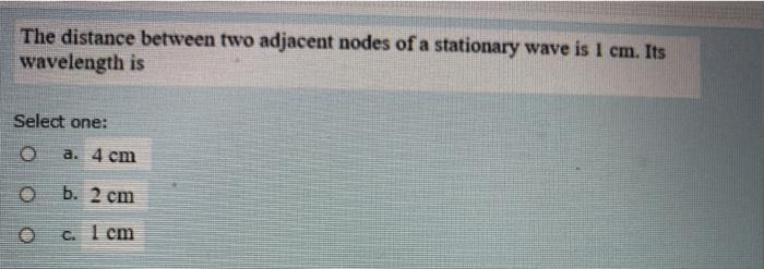 Solved The distance between two adjacent nodes of a | Chegg.com