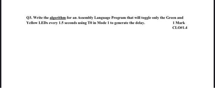 Solved Q3. Write the algorithm for an Assembly Language | Chegg.com