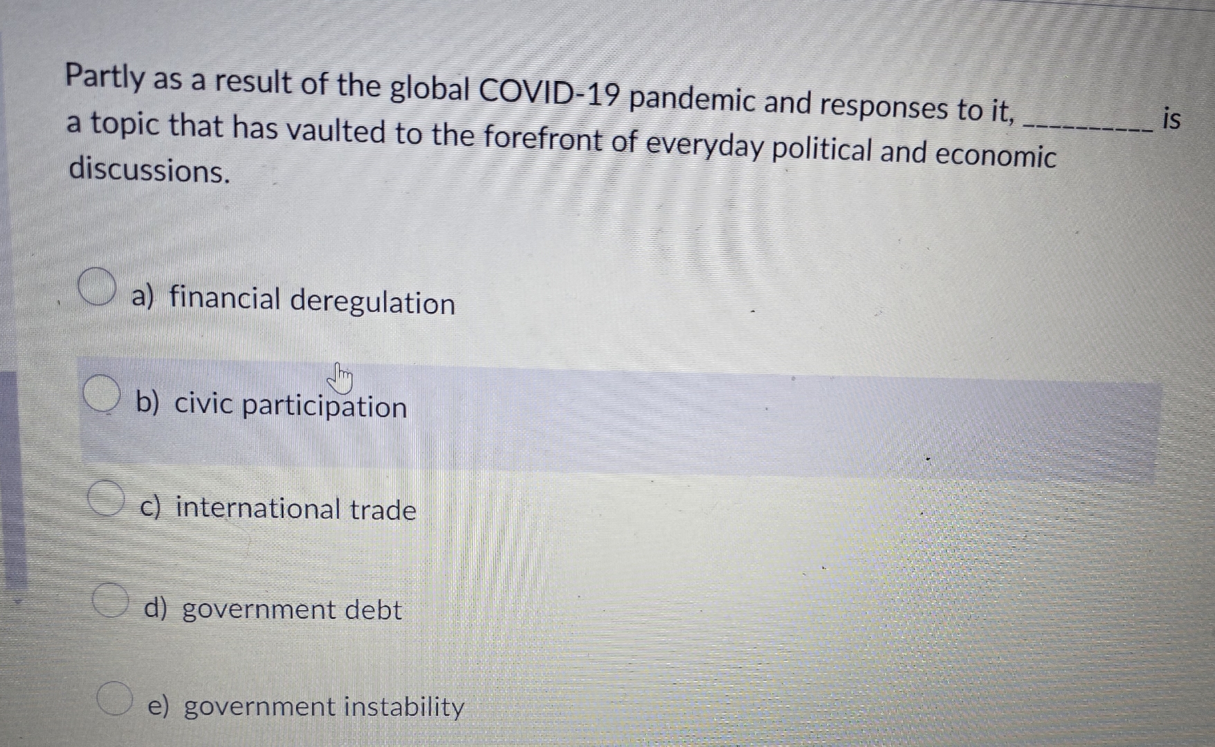 Solved Partly as a result of the global COVID-19 ﻿pandemic | Chegg.com