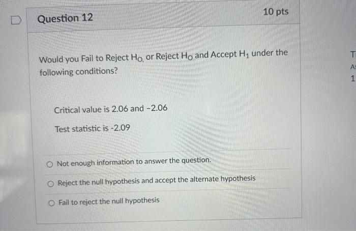 Solved Would you Fail to Reject HO, or Reject HO and | Chegg.com