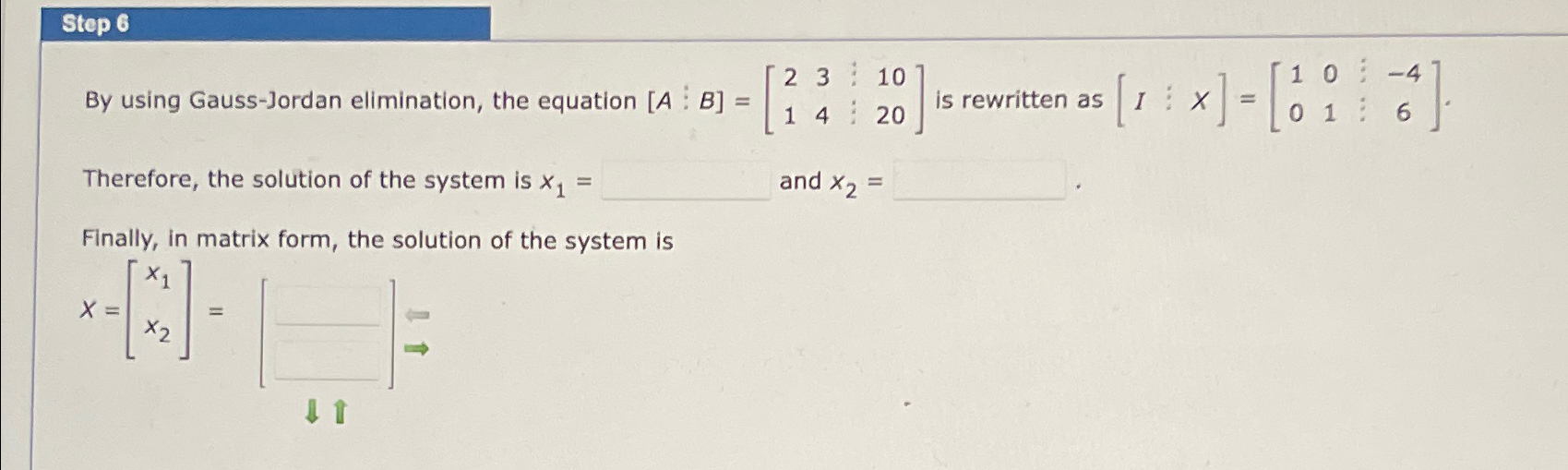 Solved Step 6By using Gauss-Jordan elimination, the equation | Chegg.com