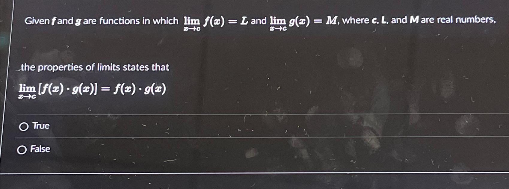 Solved Given f ﻿and g ﻿are functions in which limx→cf(x)=L | Chegg.com