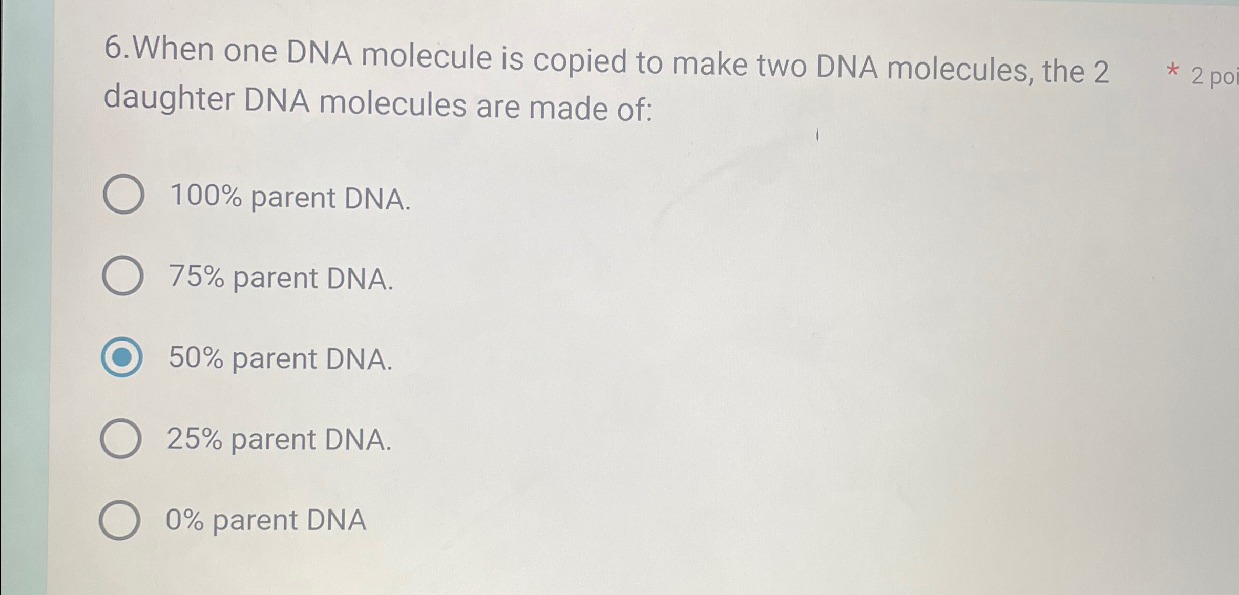 Solved When one DNA molecule is copied to make two DNA | Chegg.com