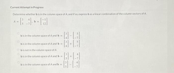 Solved Determine Whether B Is In The Column Space Of A And