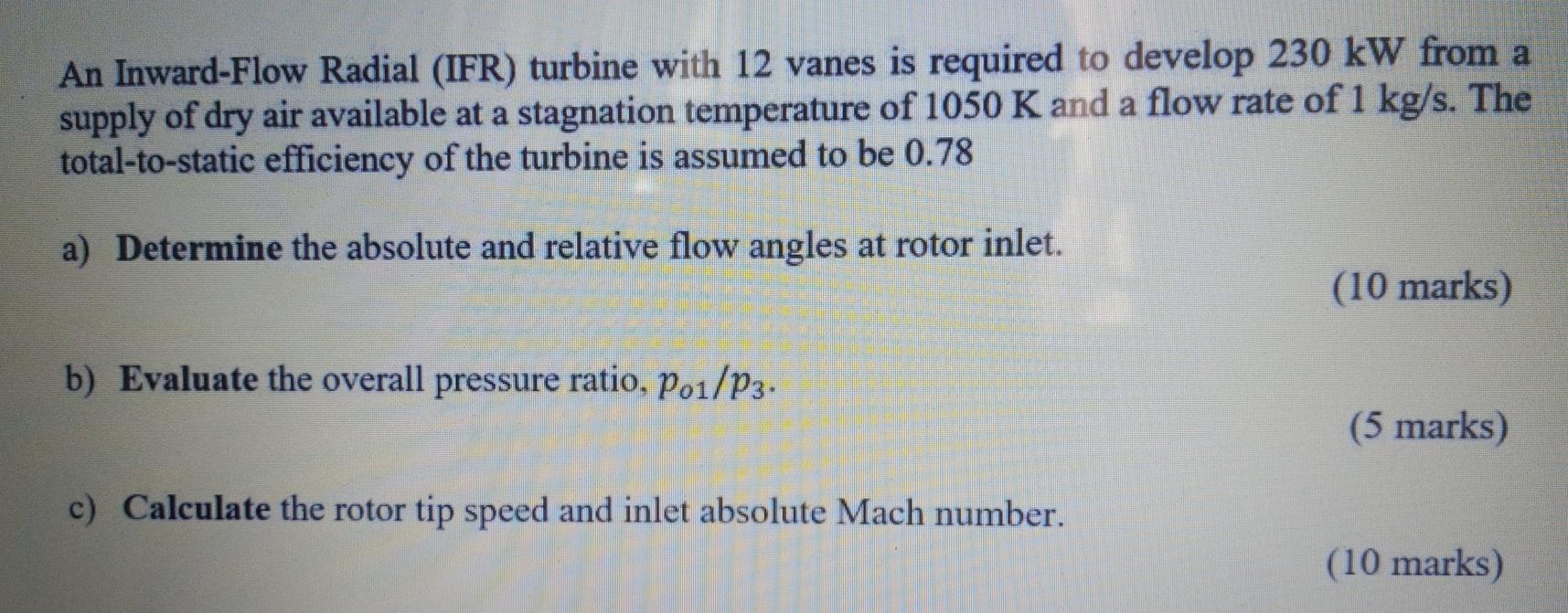 Solved An Inward-Flow Radial (IFR) turbine with 12 vanes is | Chegg.com