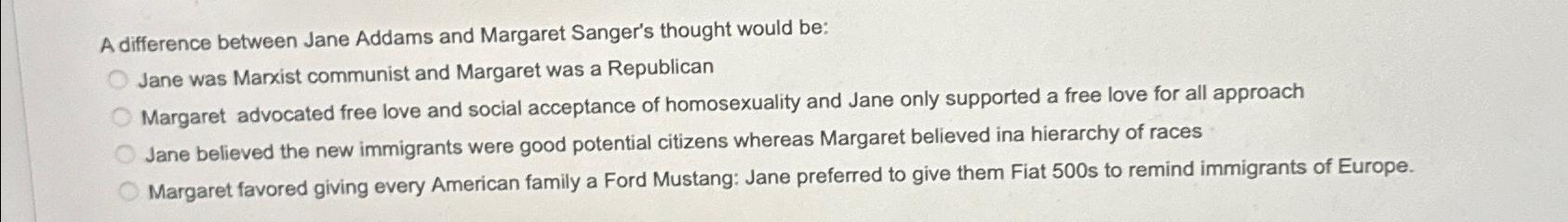 Solved A difference between Jane Addams and Margaret | Chegg.com