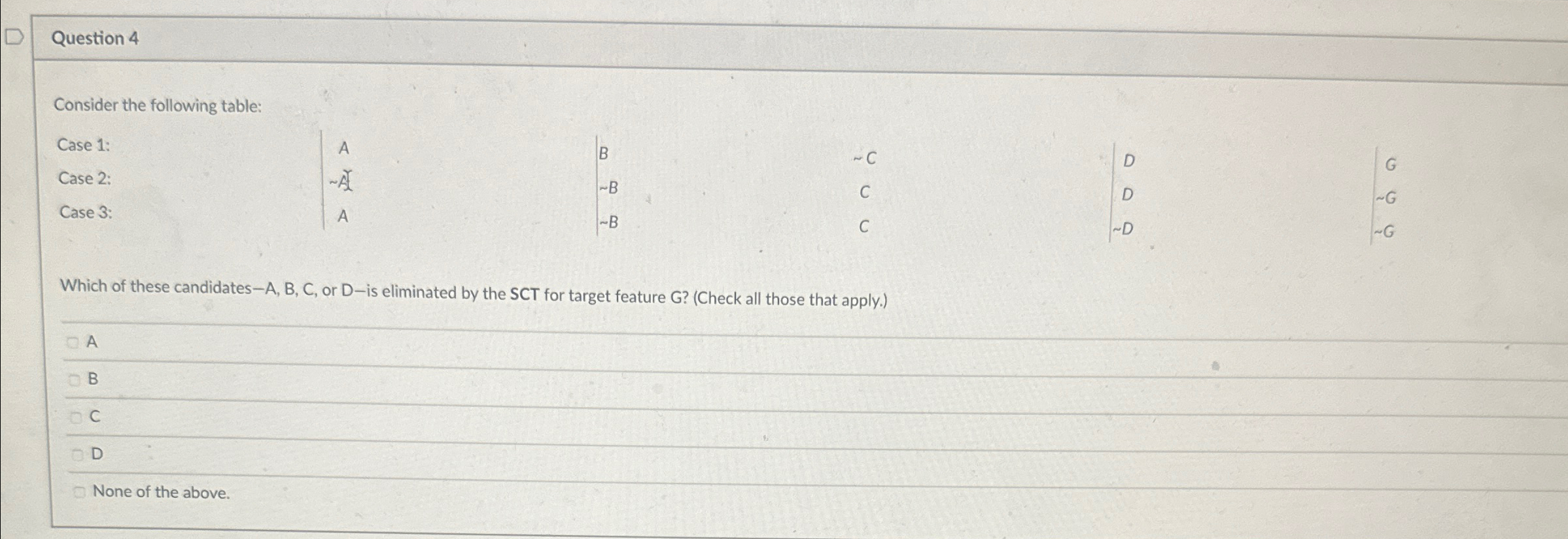 Question 4Consider the following table:Case 1:Case | Chegg.com