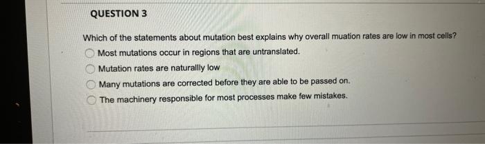 Solved Which of the statements about mutation best explains | Chegg.com