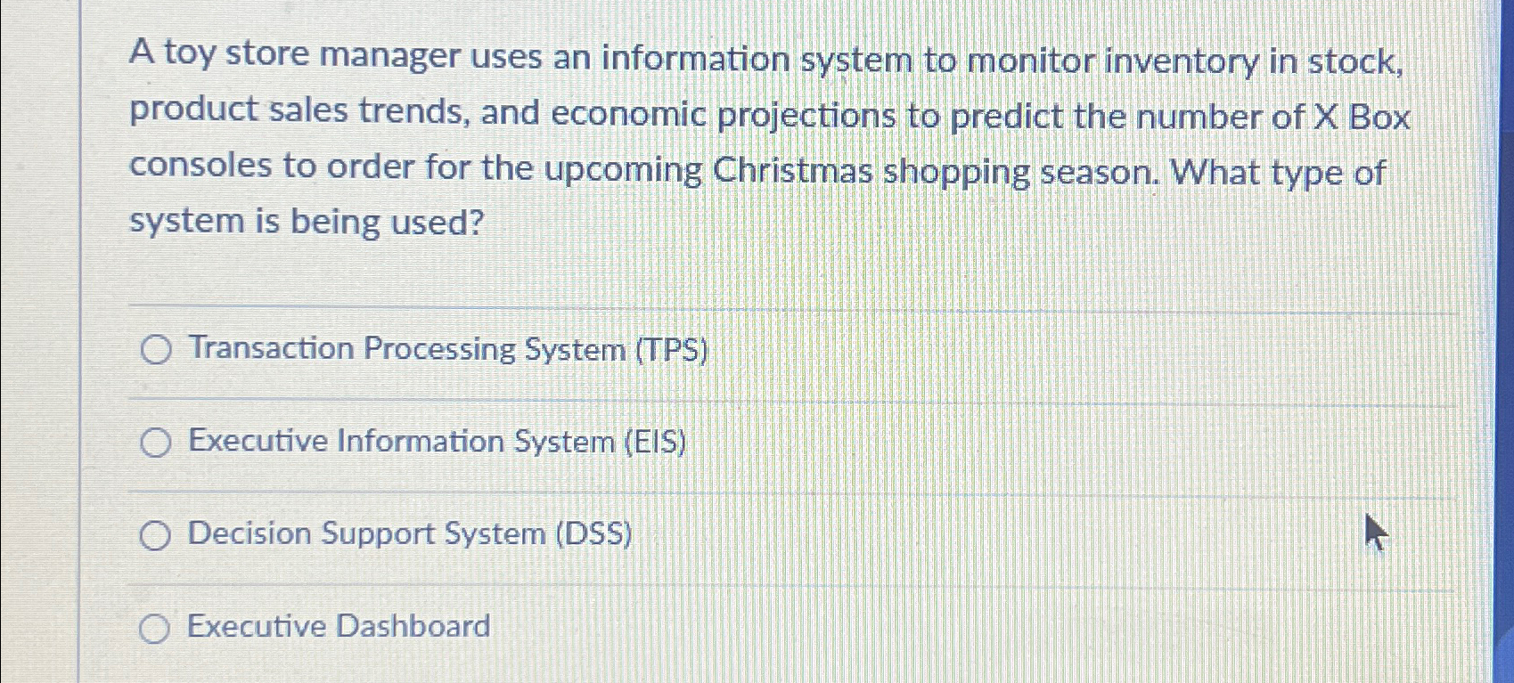 Solved A toy store manager uses an information system to | Chegg.com
