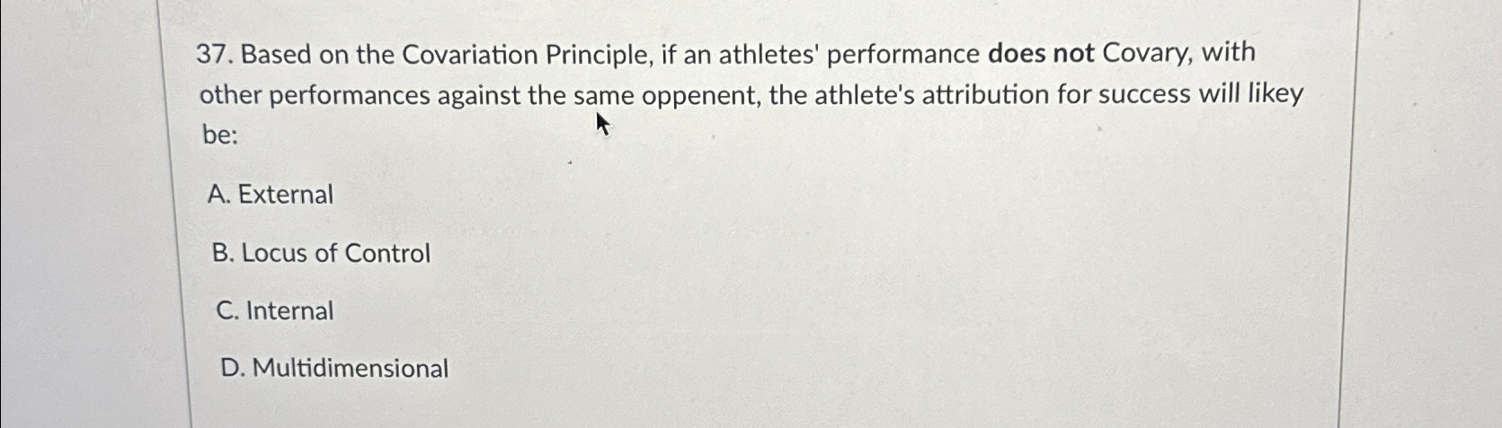 Solved Based on the Covariation Principle, if an athletes' | Chegg.com