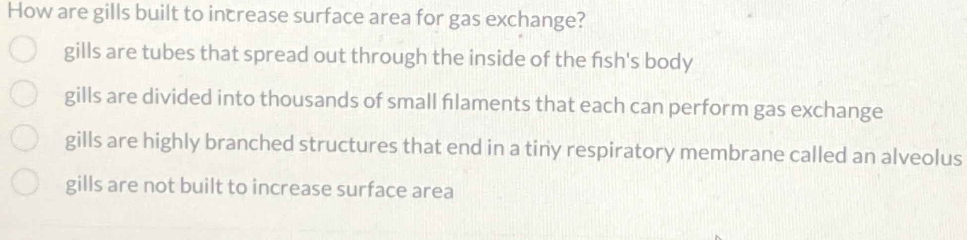 Solved How are gills built to increase surface area for gas | Chegg.com