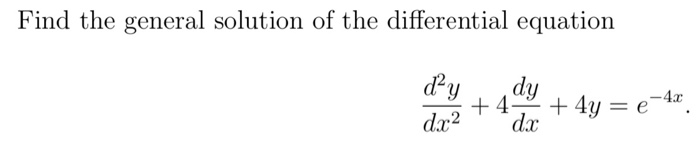 Solved Find the general solution of the differential | Chegg.com