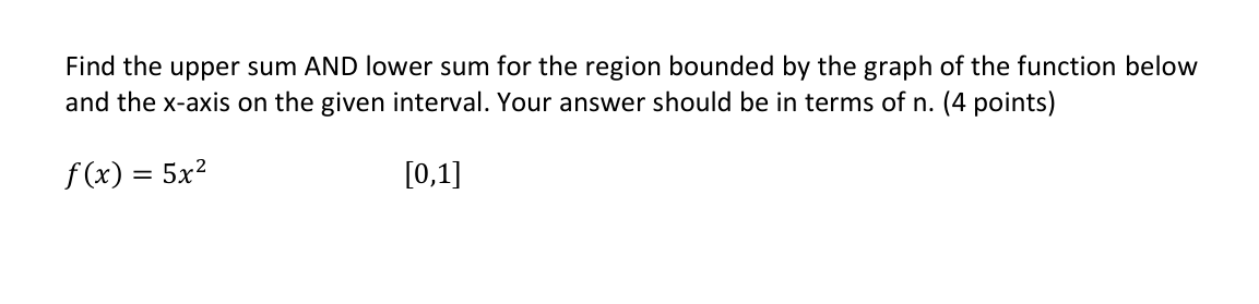 Solved Find the upper sum AND lower sum for the region | Chegg.com