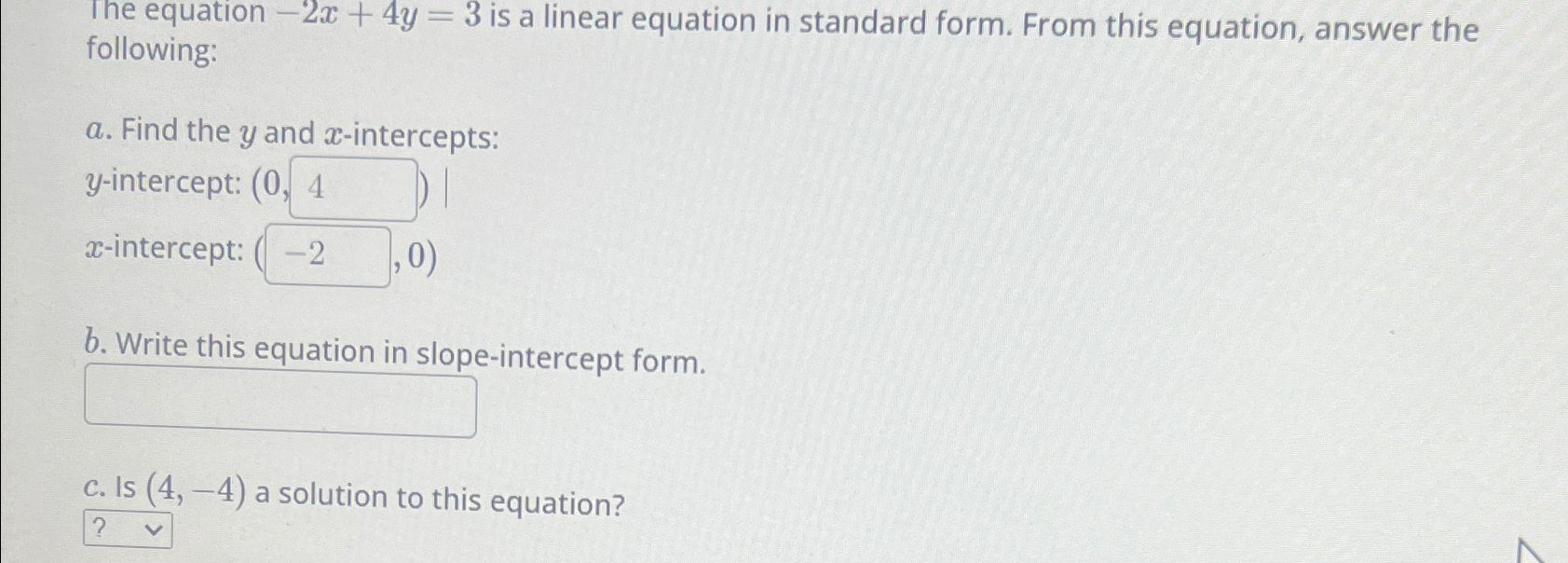 Solved The equation -2x+4y=3 ﻿is a linear equation in | Chegg.com