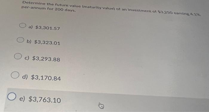 Solved Determine the future value (maturity value) of an | Chegg.com