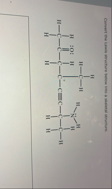Solved Convert the Lewis structure below into a skeletal | Chegg.com