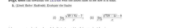 Solved 3. (Limit Rules: Radicals). Evaluate the limits (i) | Chegg.com