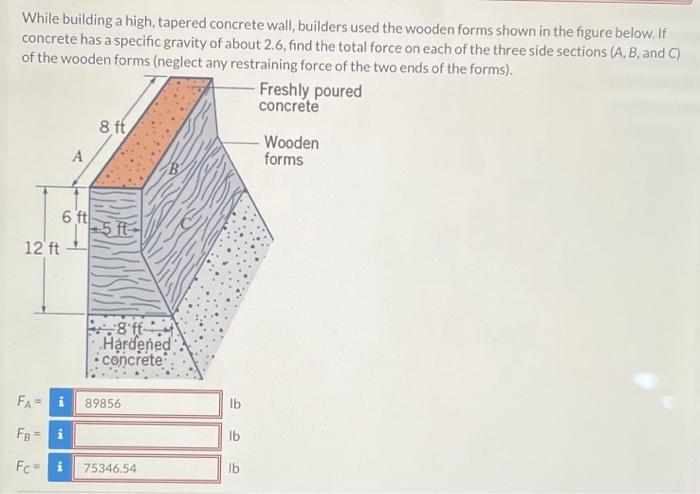 Solved While building a high, tapered concrete wall, | Chegg.com