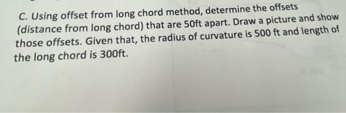 Solved C. Using offset from long chord method, determine the | Chegg.com