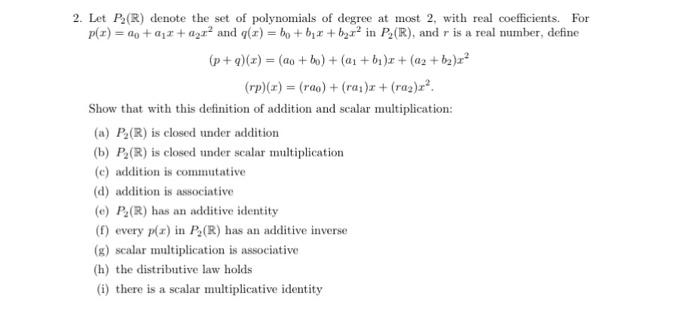 Solved 2. Let P2(R) denote the set of polynomials of degree | Chegg.com