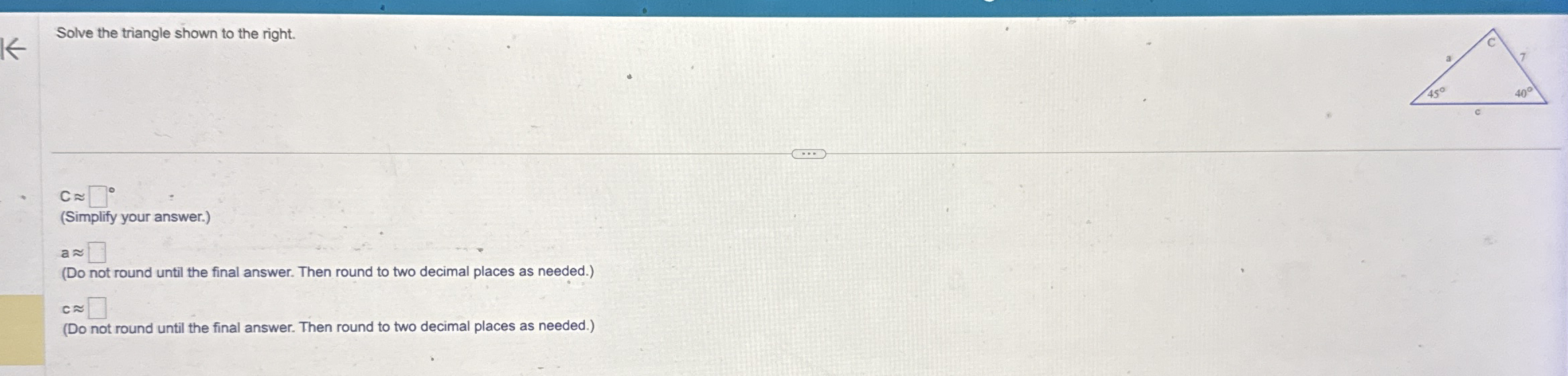 Solved Solve the triangle shown to the right.C~~ (Simplify | Chegg.com