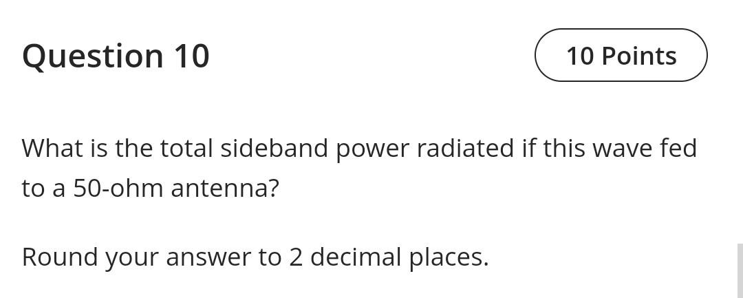 Solved Question 10 10 Points What is the total sideband | Chegg.com
