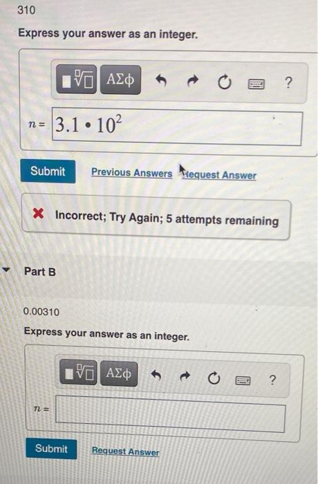 Solved Express your answer as an integer. Part B 0.00310 | Chegg.com