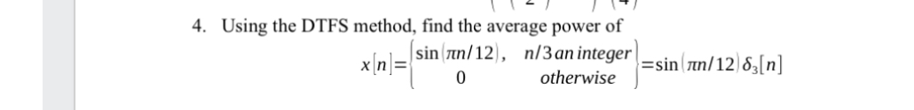 Solved Using the DTFS method, find the average power | Chegg.com