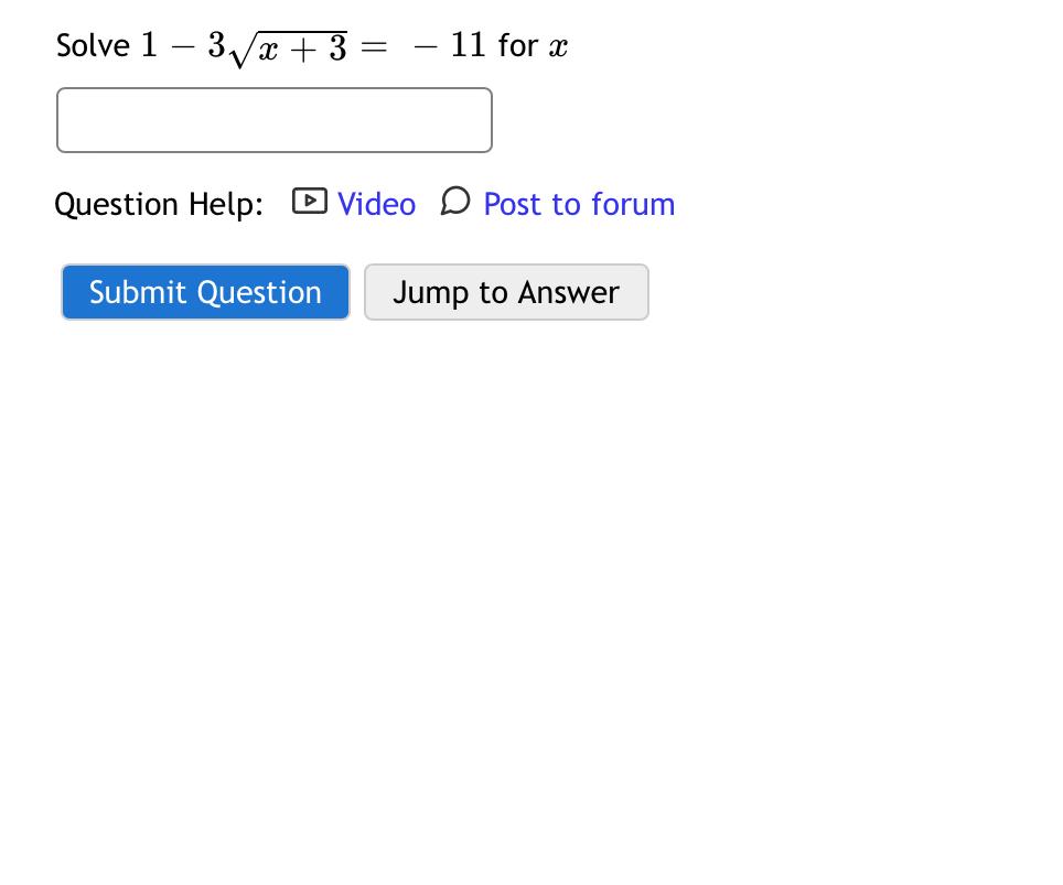 Solved Solve 1-3x+32=-11 ﻿for xQuestion Help: ﻿Video | Chegg.com
