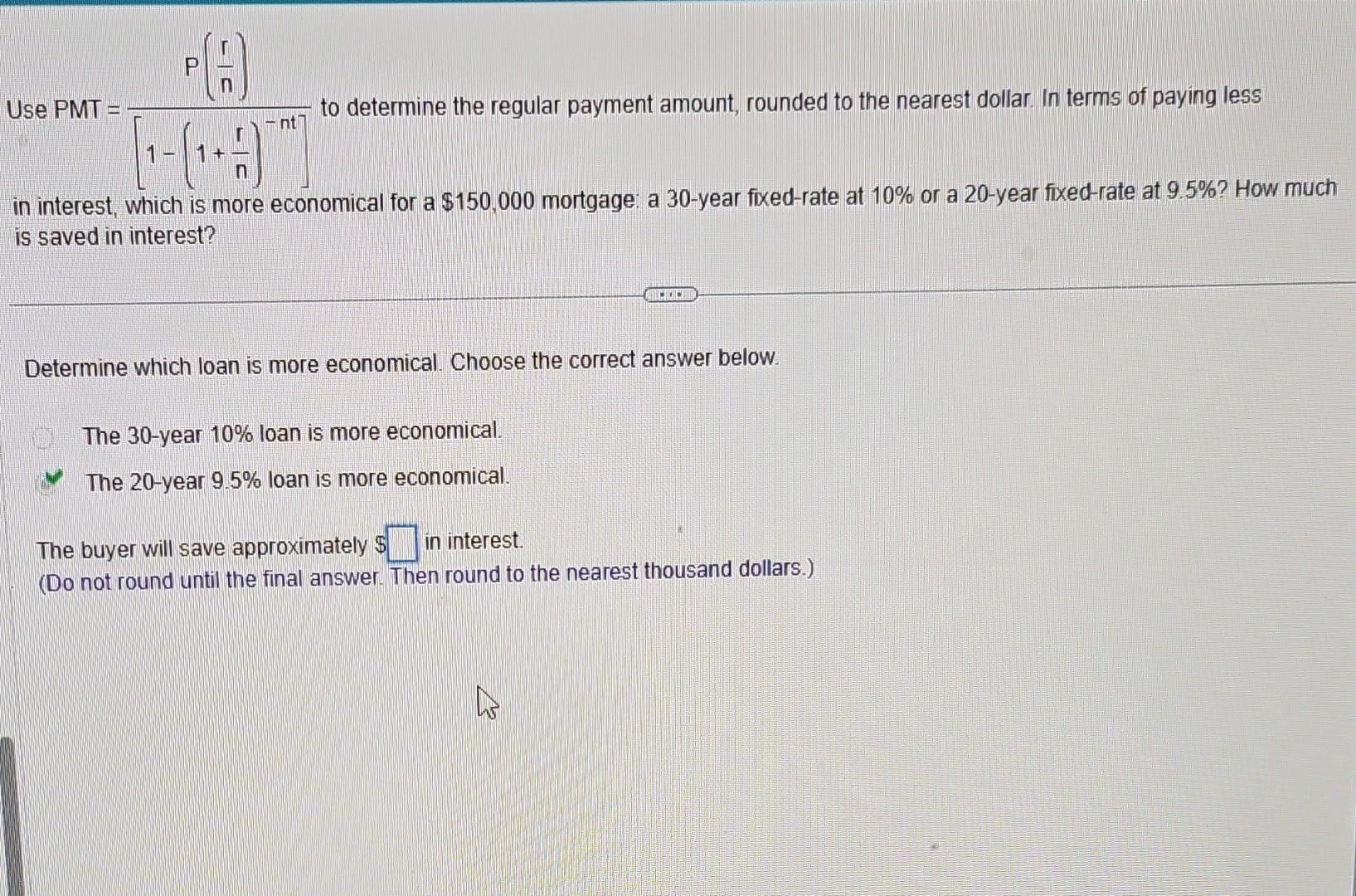 Solved Use PMT =[1−(1+nr)−nt]P(nr) to determine the regular | Chegg.com