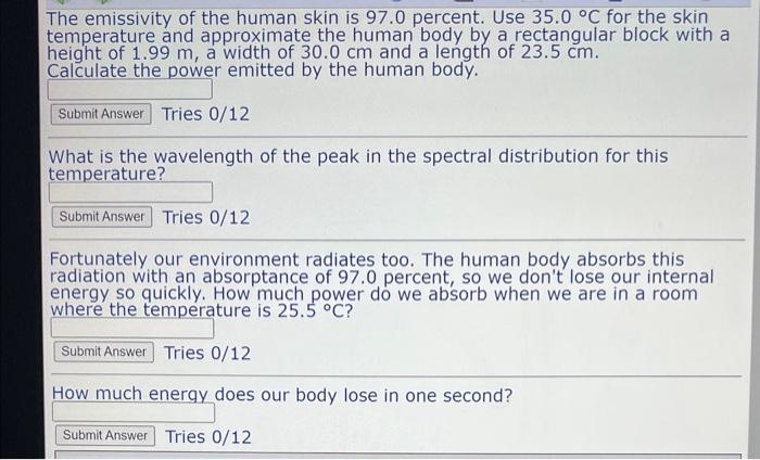 Solved The emissivity of the human skin is 97.0 percent. Use | Chegg.com