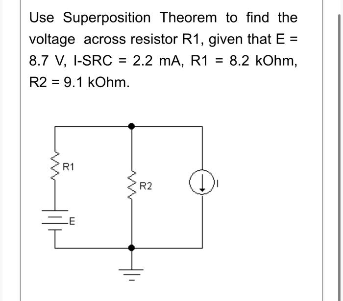 Solved Use Superposition Theorem to find the voltage across | Chegg.com