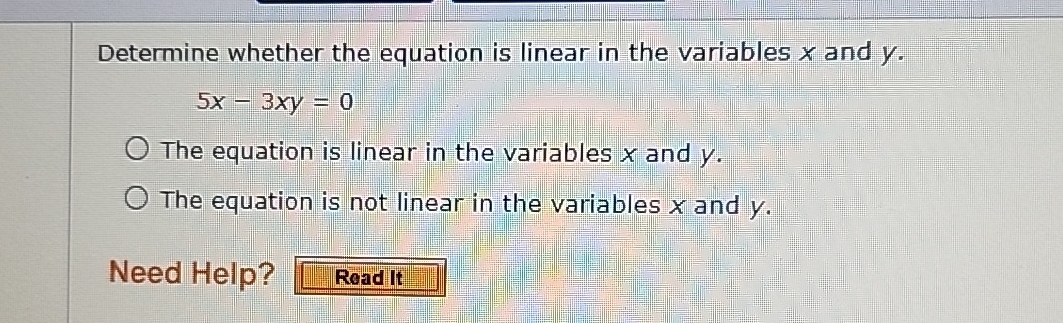 Solved Determine whether the equation is linear in the | Chegg.com
