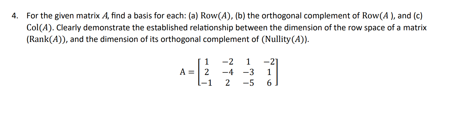 Solved For the given matrix A, ﻿find a basis for each: (a) | Chegg.com