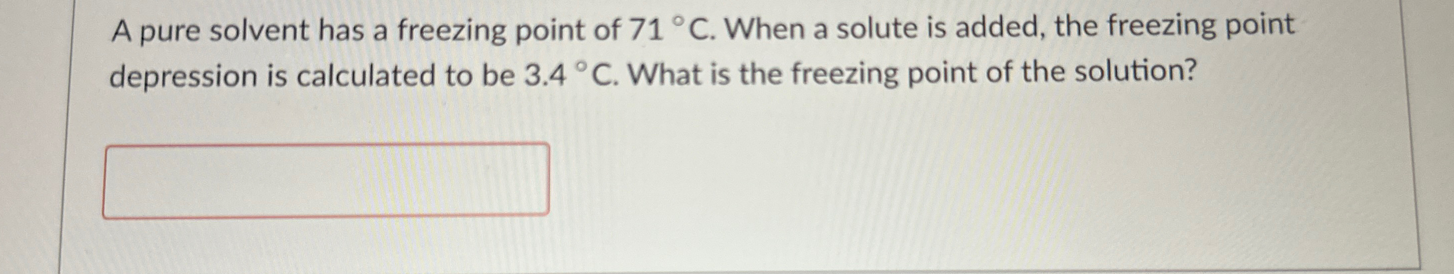 Solved A pure solvent has a freezing point of 71°C. ﻿When a | Chegg.com