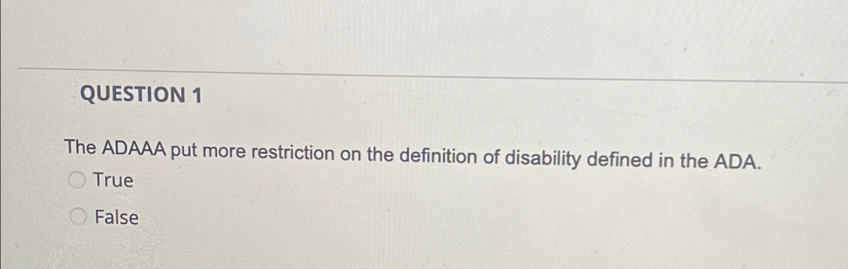 Solved QUESTION 1The ADAAA put more restriction on the | Chegg.com