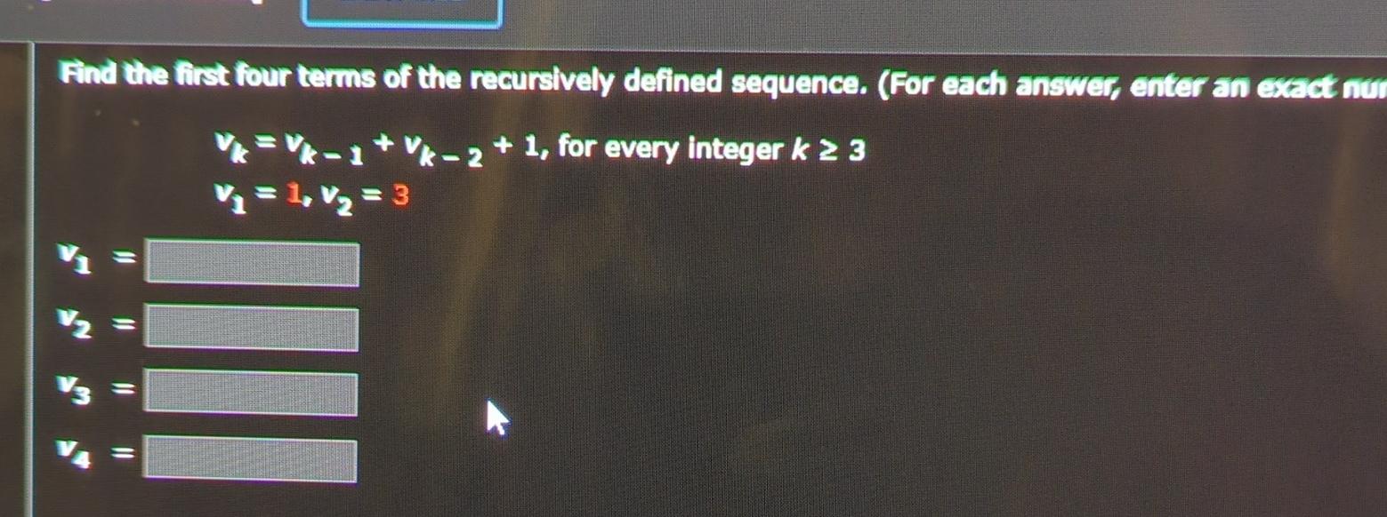 Solved Find the first four terms of the recursively defined | Chegg.com