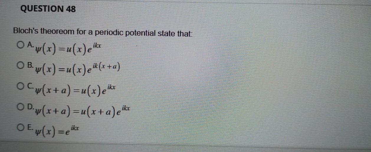 Solved Bloch's theoreom for a periodic potential state that: | Chegg.com