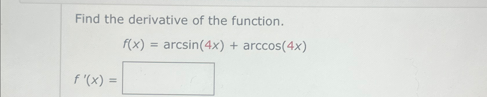 Solved Find the derivative of the | Chegg.com