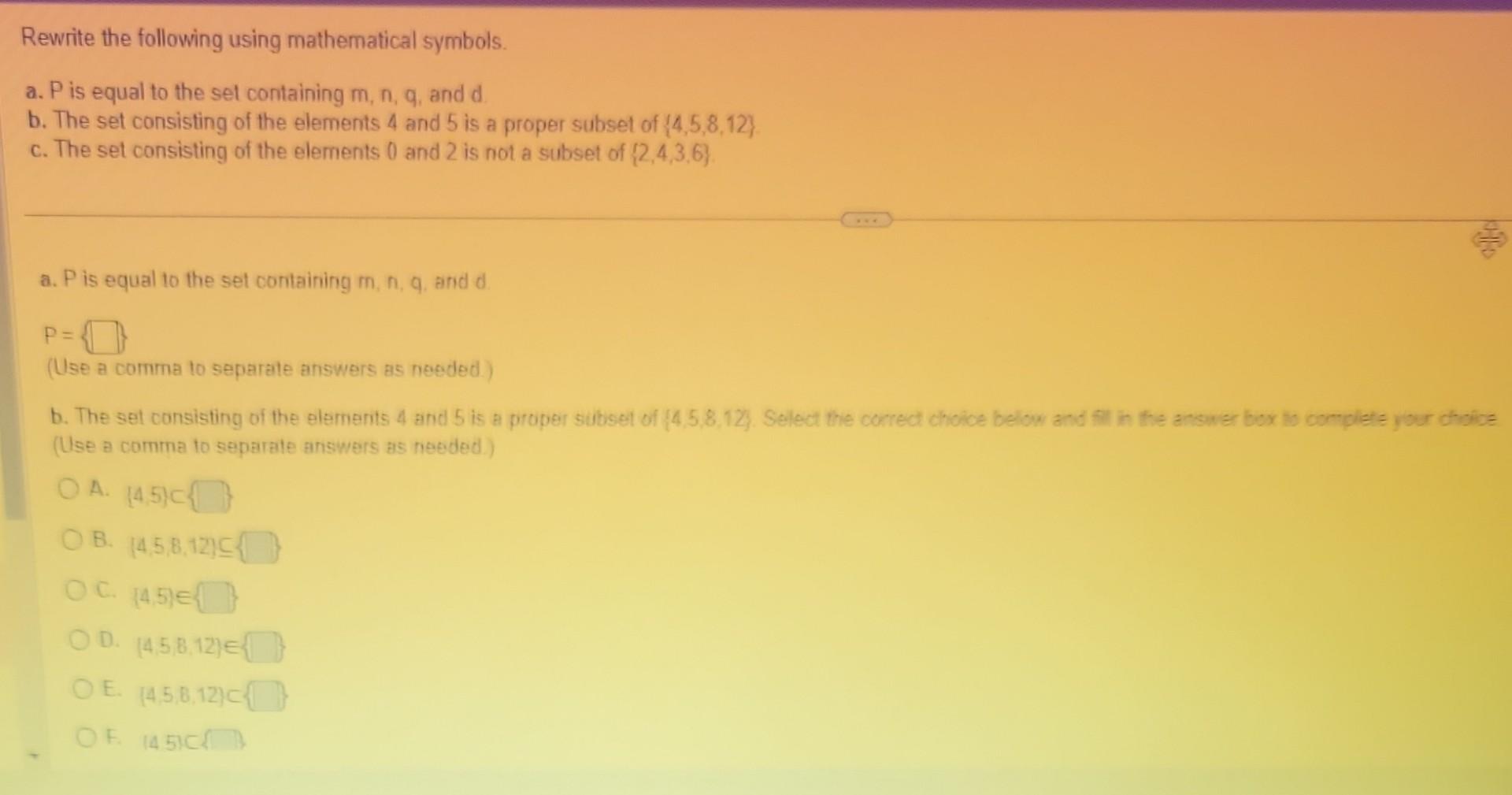 Solved Rewrite The Following Using Mathematical Symbols A