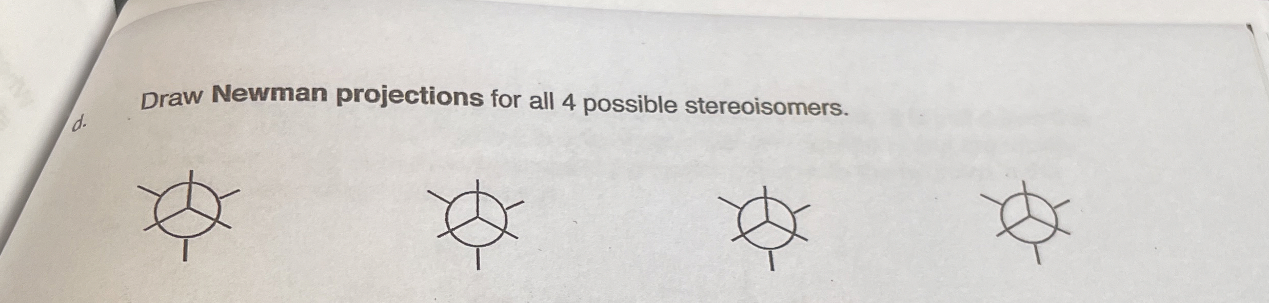 Draw Newman projections for all 4 ﻿possible | Chegg.com