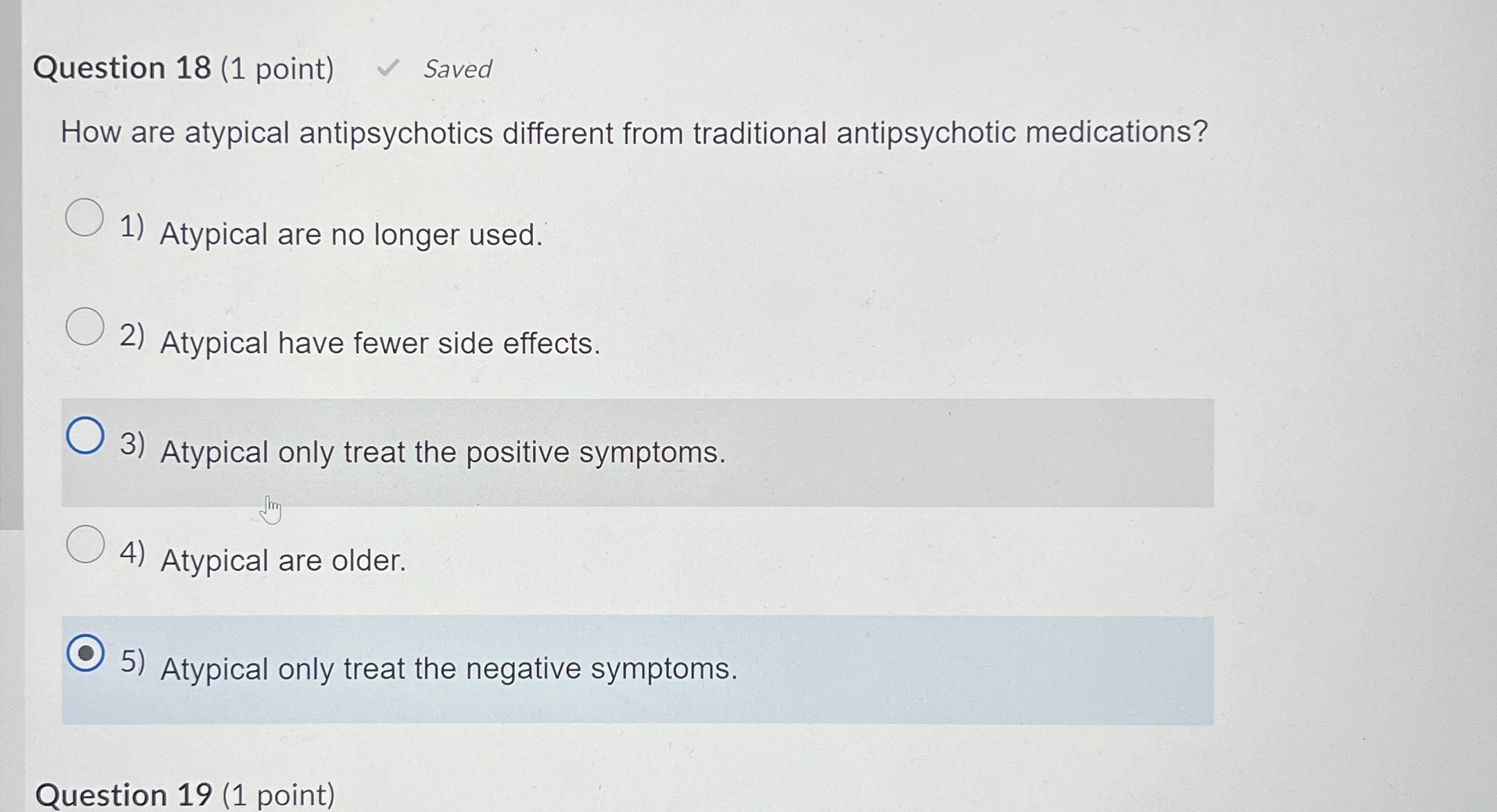 Solved Question 18 (1 ﻿point) ﻿SavedHow are atypical | Chegg.com