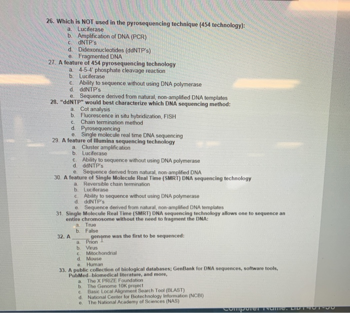 Solved 26. Which is NOT used in the pyrosequencing technique | Chegg.com