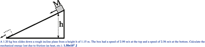 Solved A 1.20 kg box slides down a rough incline plane from | Chegg.com