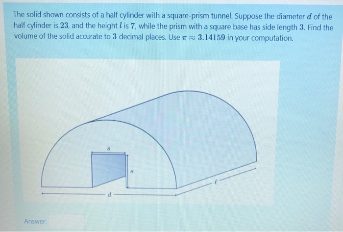 Solved The solid shown consists of a half cylinder with a | Chegg.com