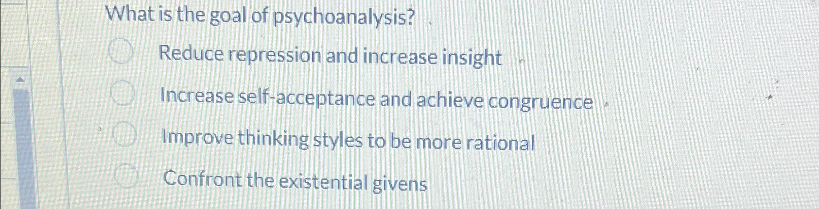 Solved What is the goal of psychoanalysis?Reduce repression | Chegg.com