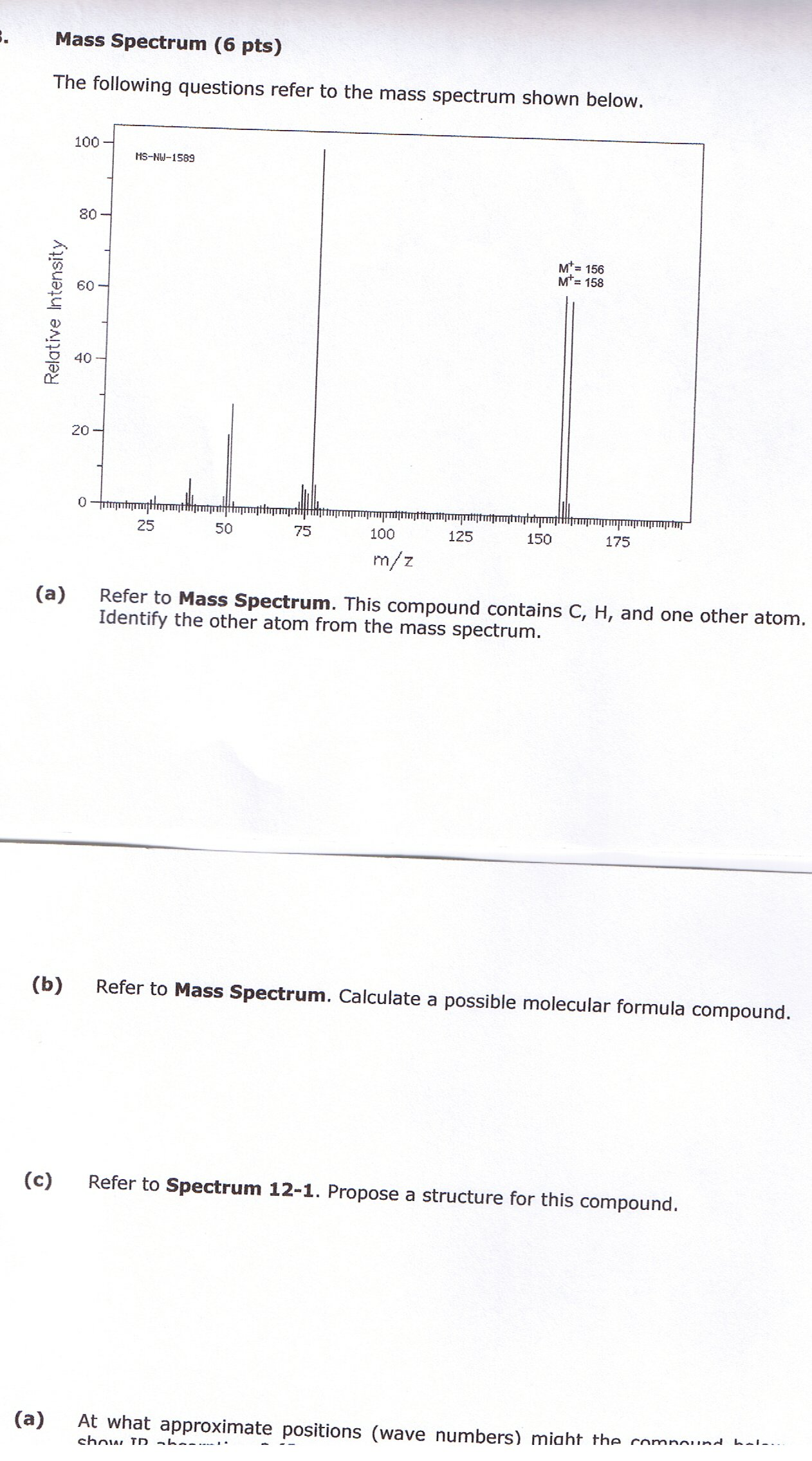 Solved The following questions refer to the mass spectrum | Chegg.com
